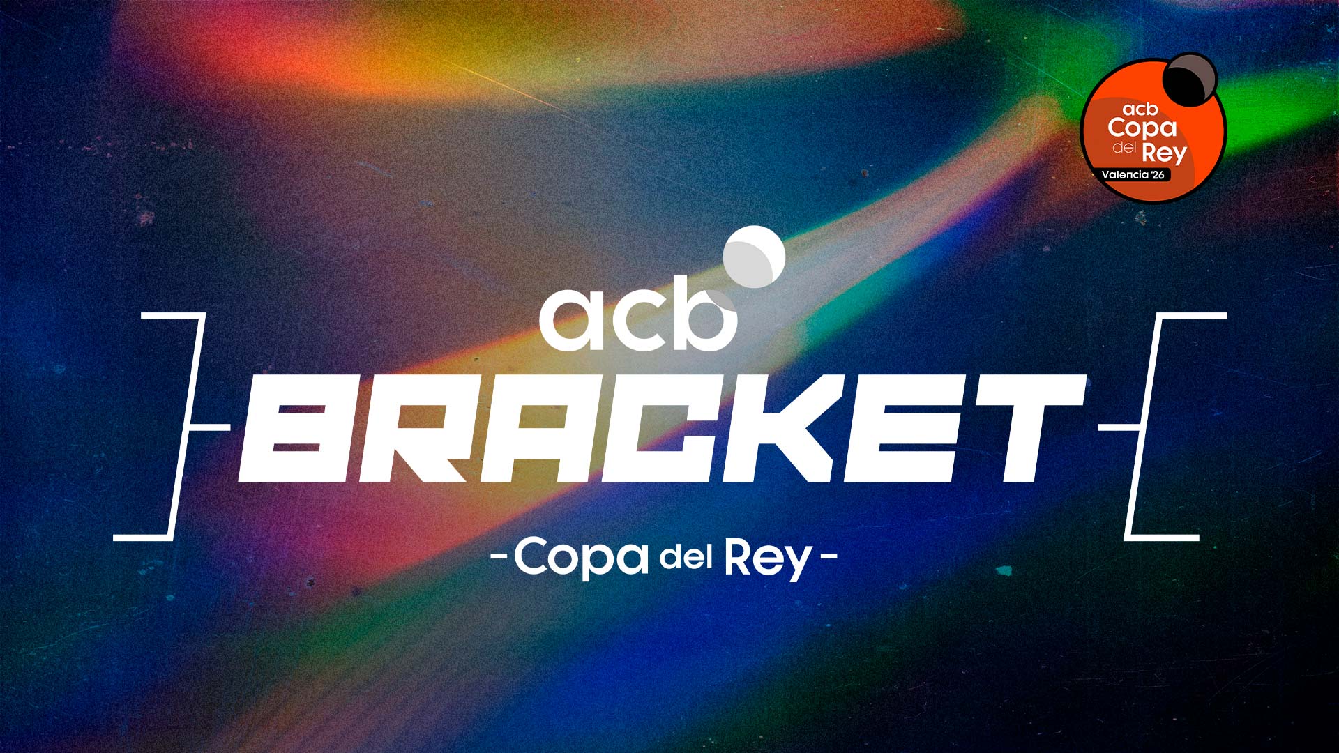 ¡Juega al Bracket de la Copa del Rey Valencia 2026! | acb.com